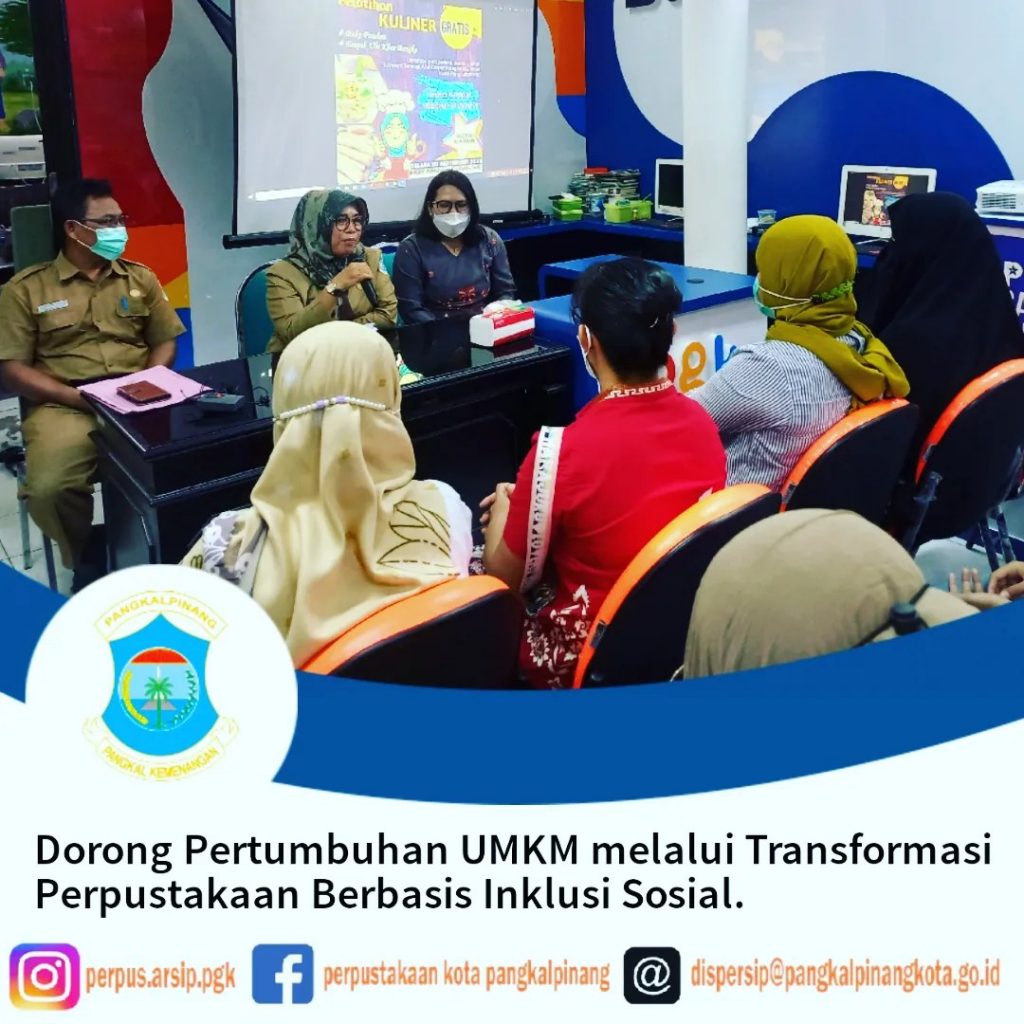 Dorong Pertumbuhan UMKM melalui Transformasi Perpustakaan Berbasis Inklusi Sosial. – DINAS ...